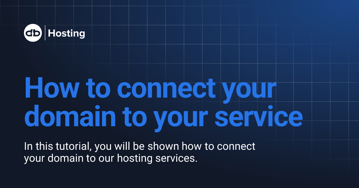 How to connect your domain to your service | Demonbolt Hosting - Knowledgebase